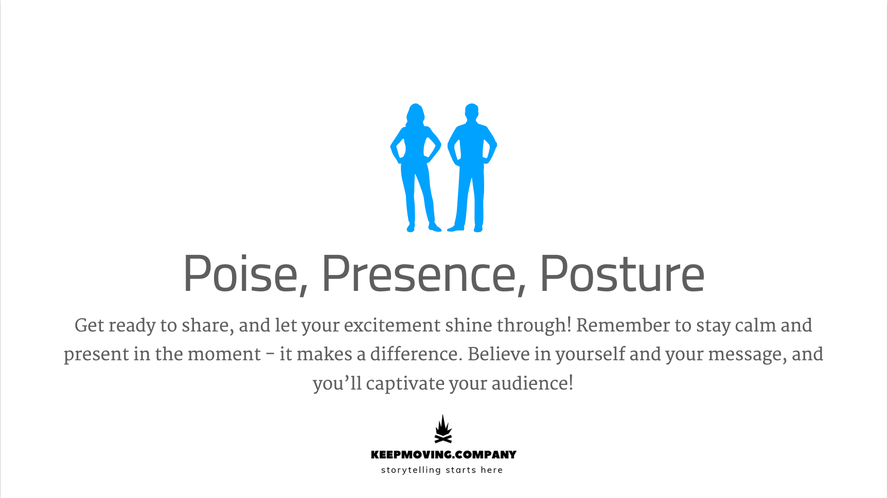 Poise, Presence, Posture – the keepmoving.company
